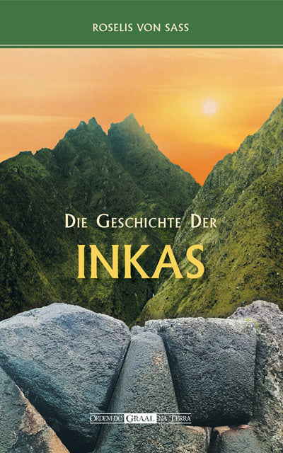 Die Geschichte der Inkas - Ordem do Graal na Terra